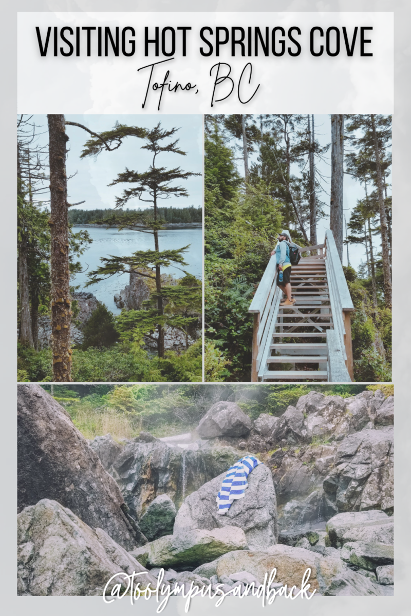 Visiting Hot Springs Cove in Tofino » To Olympus and Back